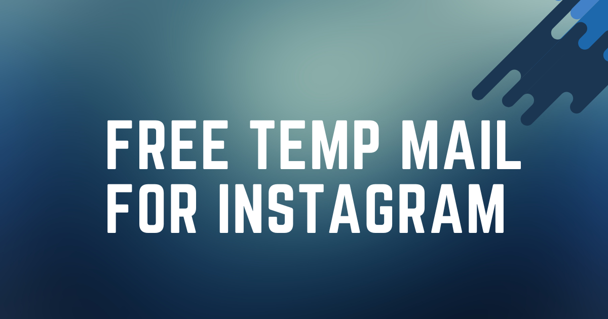 Free Temp Mail for Instagram — Instant & Secure Signup | EdumailFree